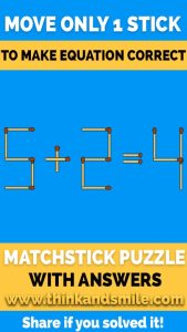 Matchstick Puzzle 37 - Think and Smile